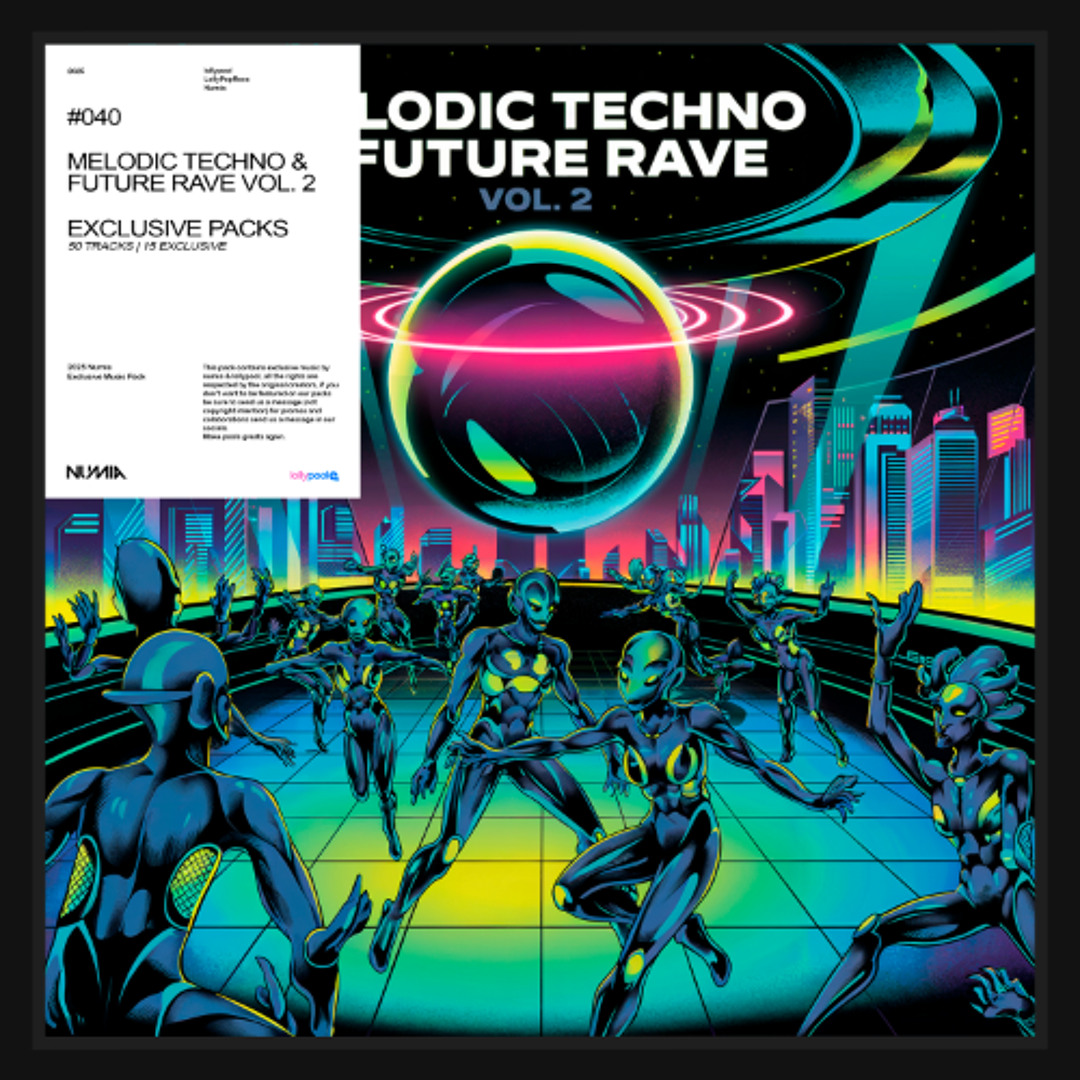 Stream Numia - Melodic Techno & Future Rave Vol. 2 🦚 | Mashup & Remix Pack (50 Temas) | + 15 ...