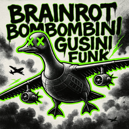 Stream BRAINROT BOMBOMBINI GUSINI FUNK (Super Slowed) by Juicy Wilde ...