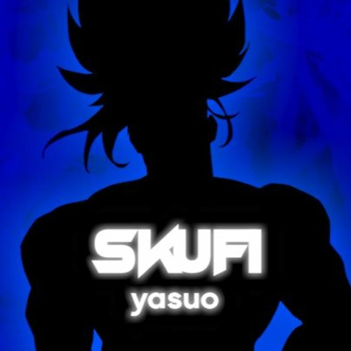 Stream Yasuo (League of Legends) - A MORTE É COMO O VENTO | Skufi (Prod ...