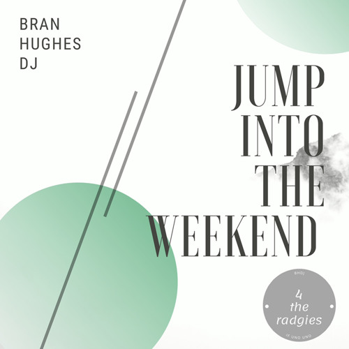 Stream JUMP INTO THE WEEKEND by BRANDON HUGHES | Listen online for free ...