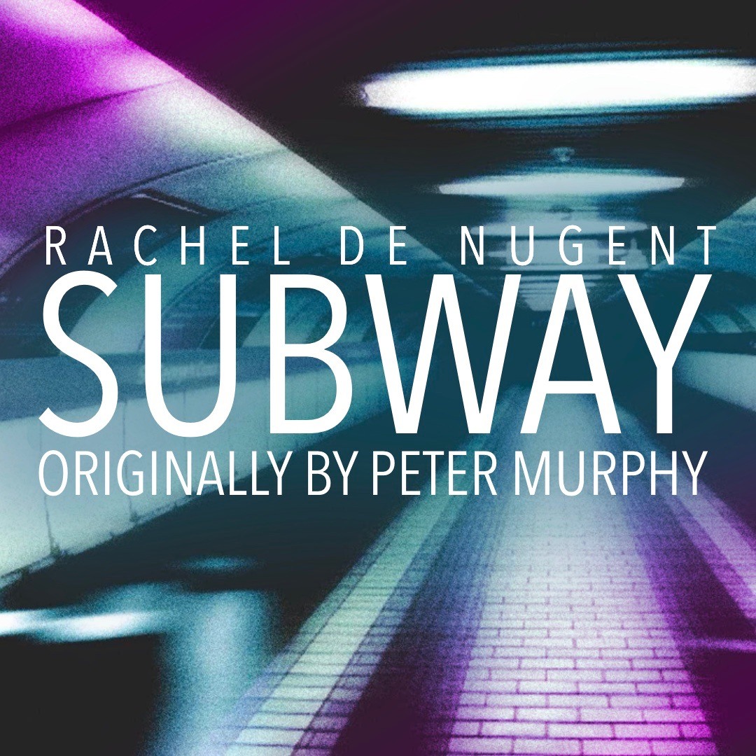 Stream Subway (Peter Murphy cover, no vox) by Rachel de Nugent | Listen ...