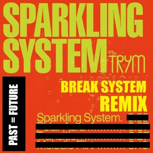 Stream Trym - Sparkling System (Break System Remix) by DJ Break System ...