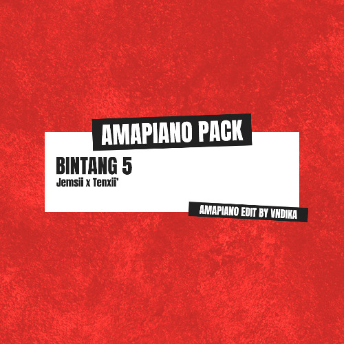Stream Tenxii, Jemsii - Bintang 5 (Amapiano Vndika Edit) by Vndikaaa ...