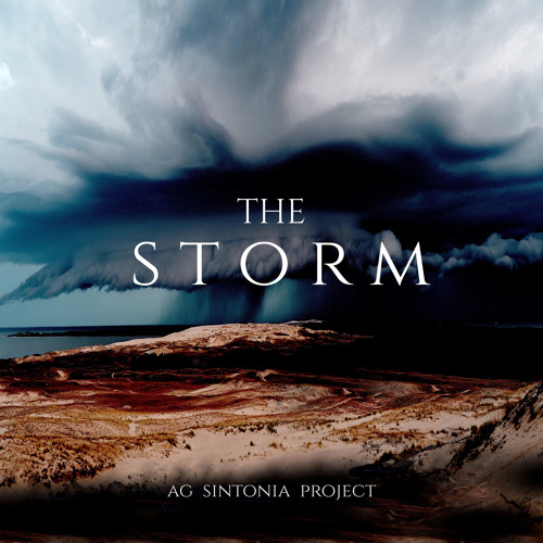 Stream The Storm by AG Sintonia Project | Listen online for free on SoundCloud