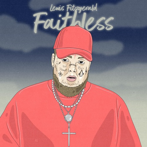 Stream Faithless by Lewis Fitzgerald | Listen online for free on SoundCloud