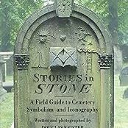 Stream # Stories in Stone: A Field Guide to Cemetery Symbolism and ...