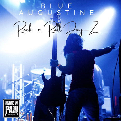 Stream Rock-N-Roll Day-Z by Blue Augustine | Listen online for free on ...