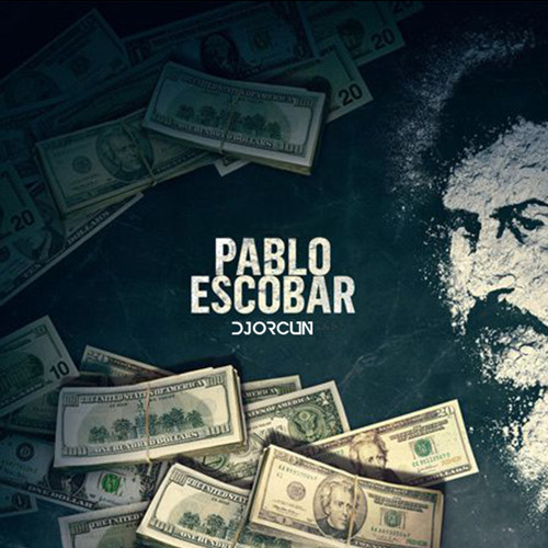 Stream Pablo Escobar by DJ ORCUN | Listen online for free on SoundCloud Stream Pablo Escobar by DJ ORCUN | Listen online for free on SoundCloud