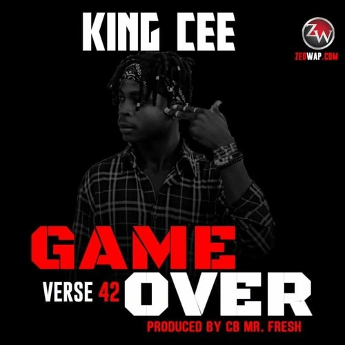 Stream King Cee Taluka - Game Over_Prod. By Cb-Mr-Fresh.mp3 by Kingcee ...
