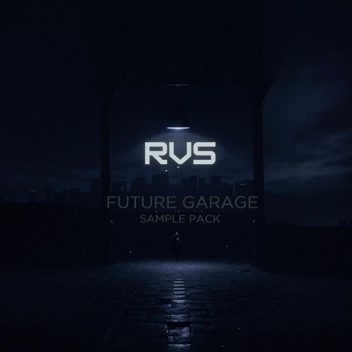 Stream RVS_Future Garage Sample Pack by riversilvers | Listen online for free on SoundCloud