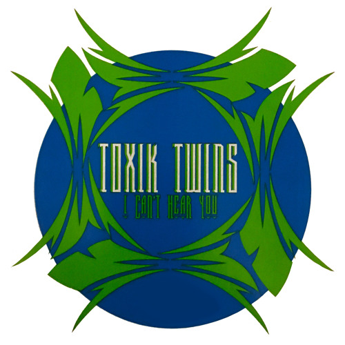 Stream I Can't Hear You (Acid Mind Eraser Mix) by Toxik Twins | Listen ...