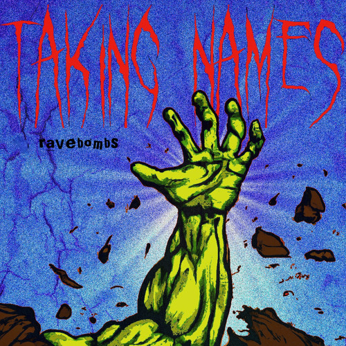 Stream Taking Names by ravebombs | Listen online for free on SoundCloud