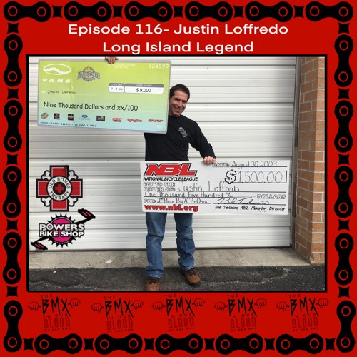 Stream Episde #116 - Justin Loffredo - Long Island Legend by The BMX In Our Blood | Listen ...