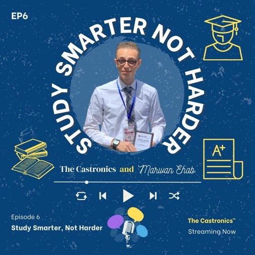 Stream episode Study Smarter, Not Harder by The Castronics podcast ...