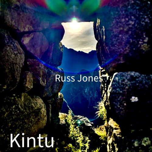 Stream Kintu by Russ Jones | Listen online for free on SoundCloud