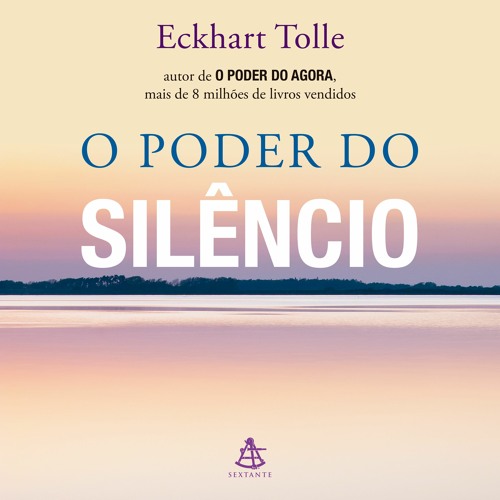 Stream O Poder Do Silêncio Amostra Editora Sextante Audiolivro
