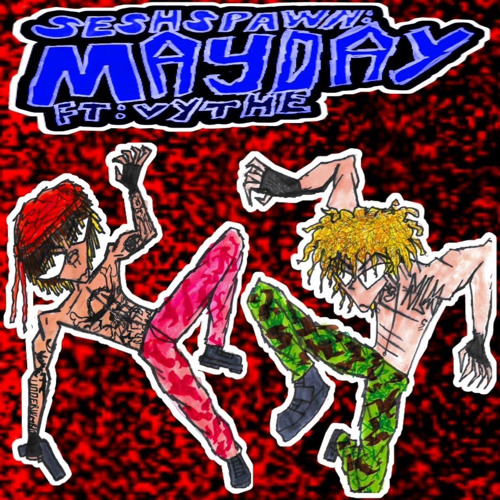 Stream SeshSpawn x Vythe - MayDay (Prod. AngelSuffers) by SeshSpawn ...