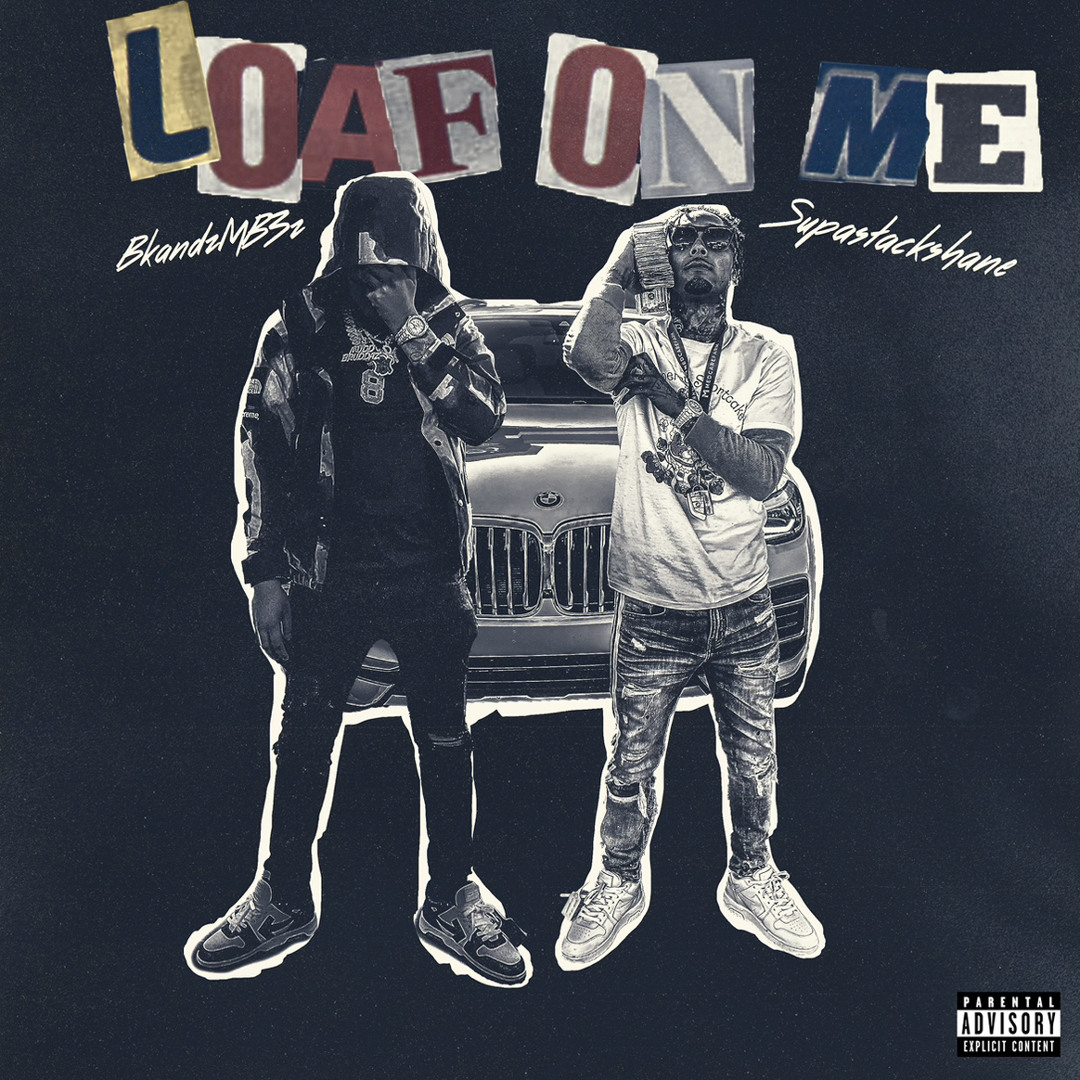 Listen to SUPASTACKSHANE-LOAF ON ME FT BKANDZMB3z by SupaStackShane in ...
