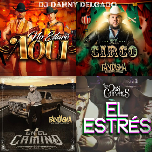 Stream Los Dos Carnales Y El Fantasma Mix by DJ Danny Delgado | Listen ...