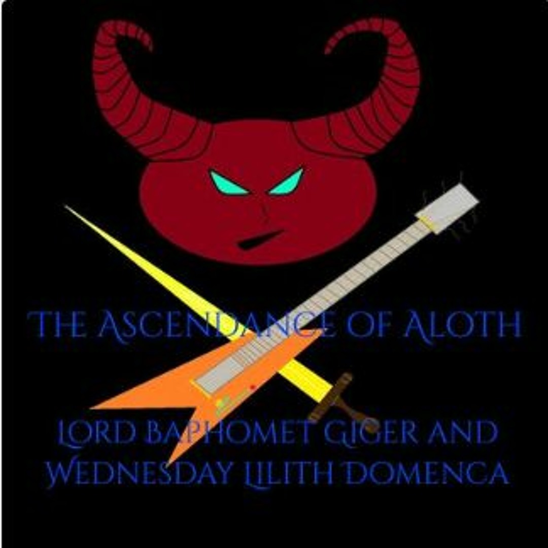 Stream The Ascendance Of Aloth - A Black Hymn - Lord Baphomet Giger And ...