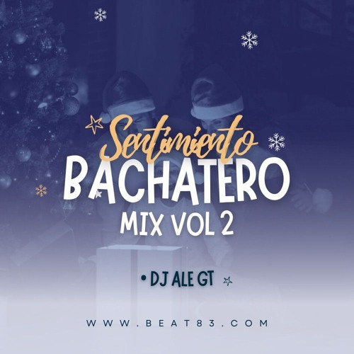 Stream Sentimiento Bachatero Mix Vol 2 - DJ Ale GT by Beat83 | Listen ...
