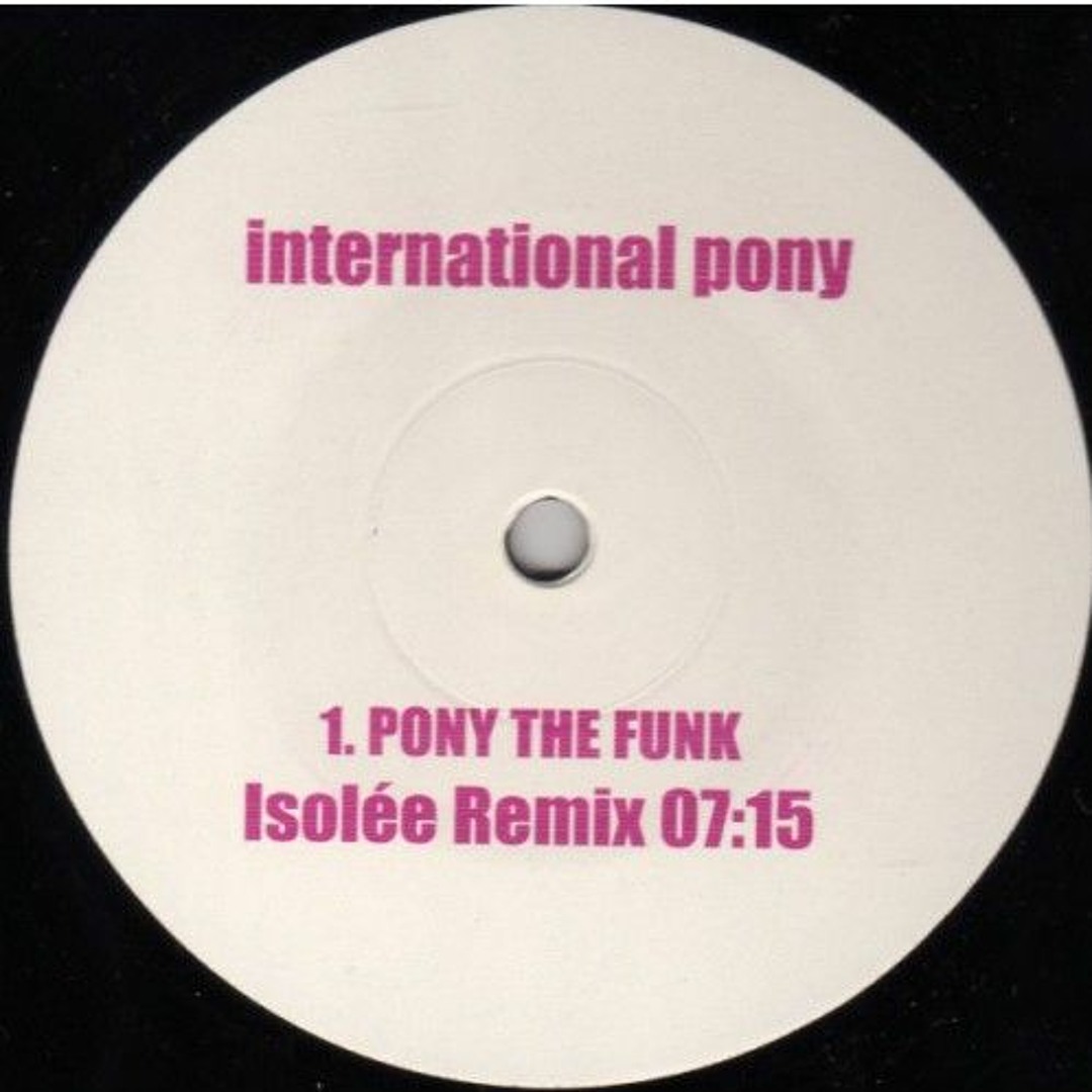 Stream International Pony, Pony The Funk, isolée remix 2004 by isolée ...