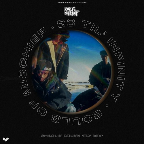 Stream Souls Of Mischief - 93 Til' Infinity (Shaolin Drunk 'Fly Mix ...