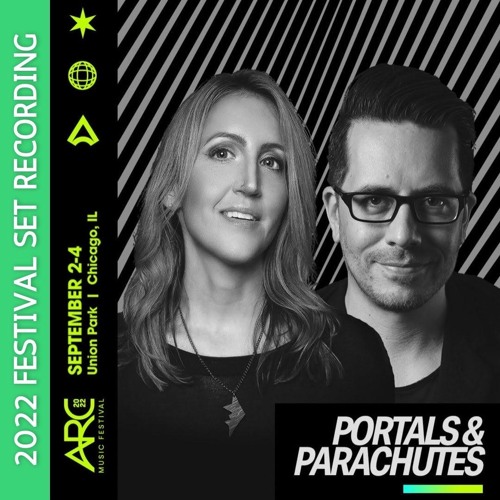 Stream Portals & Parachutes - ARC Music Festival Chicago 2022 Set ...