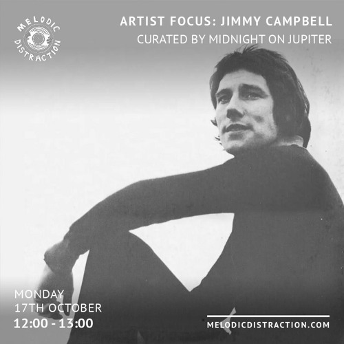 Stream Artist Focus: Jimmy Campbell by Midnight On Jupiter Radio ...