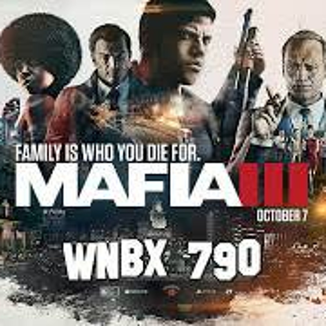 Stream Mafia 3 WNBX 790 Radio WITH NEWSBREAKES ADVERTISING by Gnashgor ...