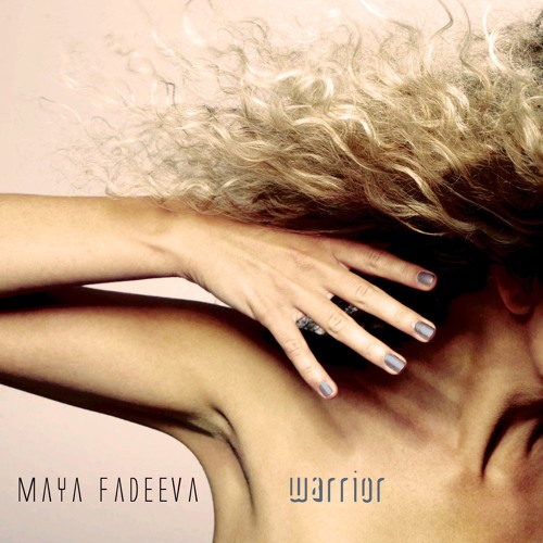 Stream Maya Fadeeva - Warrior by Maya Fadeeva | Listen online for free ...