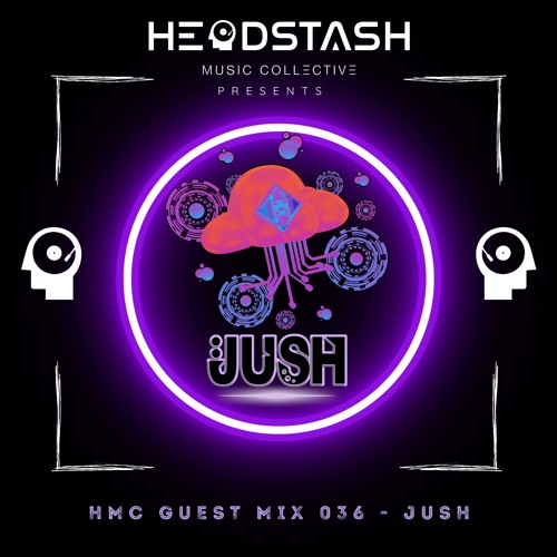 Stream HMC GUEST MIX 036 - JUSH by Headstash Music | Listen online for ...