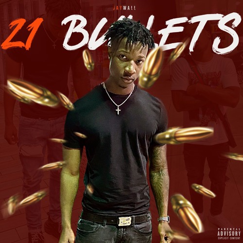 Stream 21 Bullets by Jaywall | Listen online for free on SoundCloud