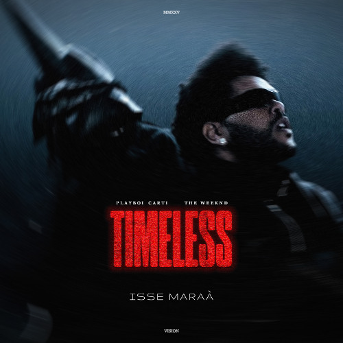 The Weeknd & Playboi Carti - Timeless (Isse Maraà Vision Remix) [XO ...