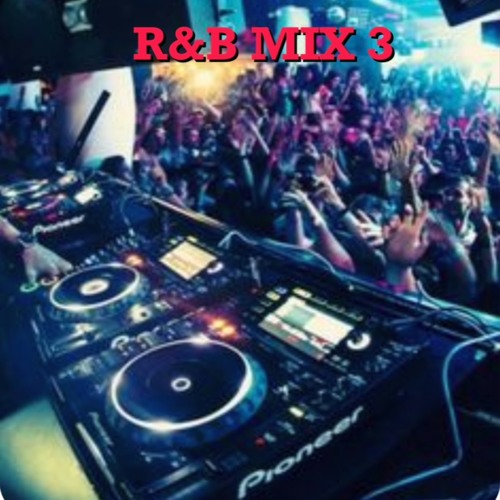 Stream R&B MIX PART 3 by DJ Shotta | Listen online for free on SoundCloud