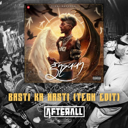 Stream MC Stan - Basti Ka Hasti (AFTERAll Edit) by AFTERAll Music ... Stream MC Stan - Basti Ka Hasti (AFTERAll Edit) by AFTERAll Music ...