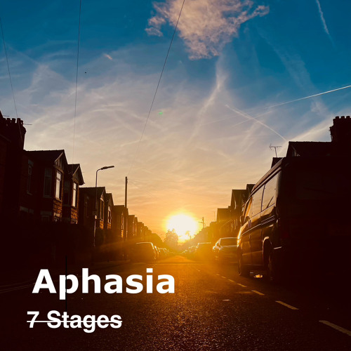 Stream Aphasia | Listen to 7 Stages playlist online for free on SoundCloud