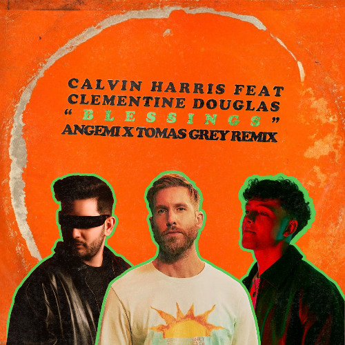 Stream Calvin Harris feat. Clementine Douglas - Blessings (ANGEMI x ...