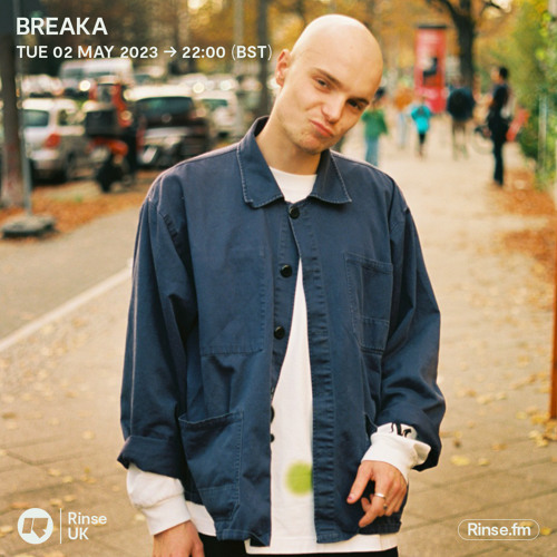 Breaka - Rinse FM 2023-05-02
