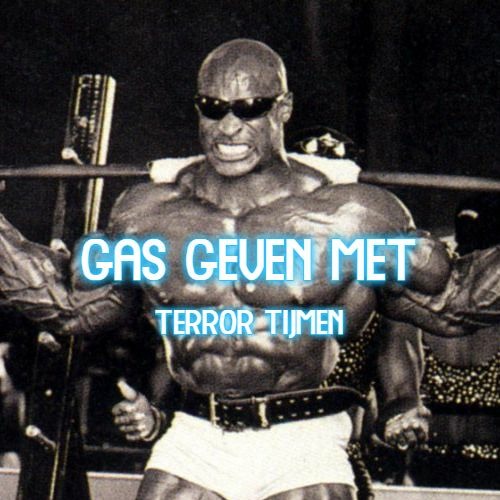 Stream Gas Geven Met Terror Tijmen by Terror Tijmen | Listen online for ...
