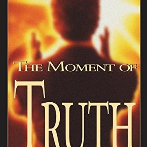 Stream [FREE] KINDLE 📔 The Moment of Truth: A Guide to Effective Sermon ...