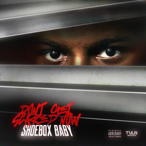 Stream Don't Get Scared Now by Shoebox Baby | Listen online for free on ...