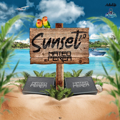 Stream SUNSET 2.0 (MATEO PEREA) by Mateo Perea Dj | Listen online for ...