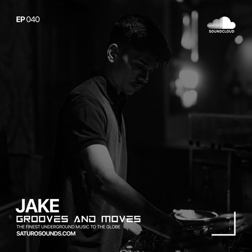 Stream Grooves And Moves 040 | Jake by Grooves and Moves | Listen online for free on SoundCloud