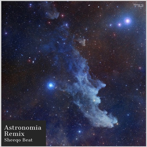 Stream Astronomia Remix - Sheeqo Beat by SHEEQO BEAT | Listen online ...