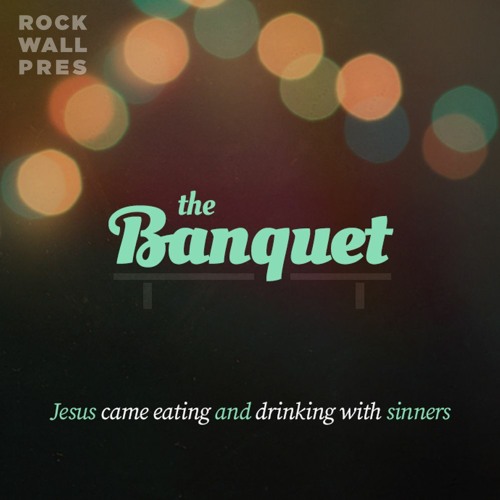 Stream "Jesus Ate With Sinners" // Luke 5:27-39 by Redeemer Rockwall ...
