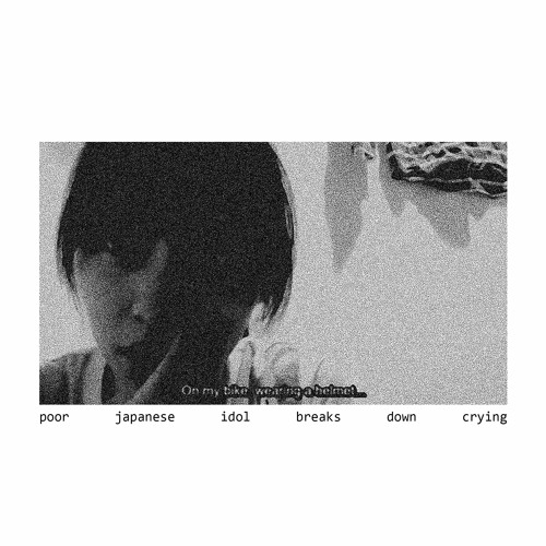 Stream poor japanese idol breaks down crying by LAMBRELLA | Listen ... Stream poor japanese idol breaks down crying by LAMBRELLA | Listen ...