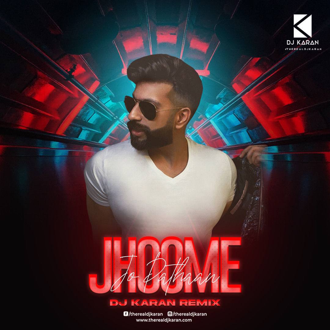 Stream Jhoome Jo Pathaan (Remix) - DJ Karan by DJ Karan | Listen online for free on SoundCloud