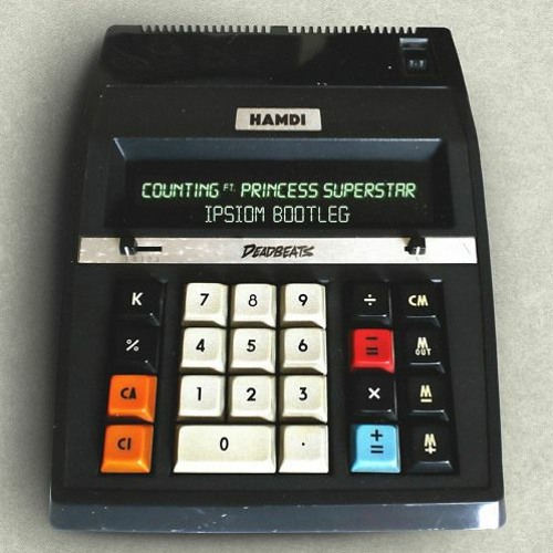 Hamdi Ft Princess Superstar - Counting (Ipsiom Bootleg) by Ipsiom ...