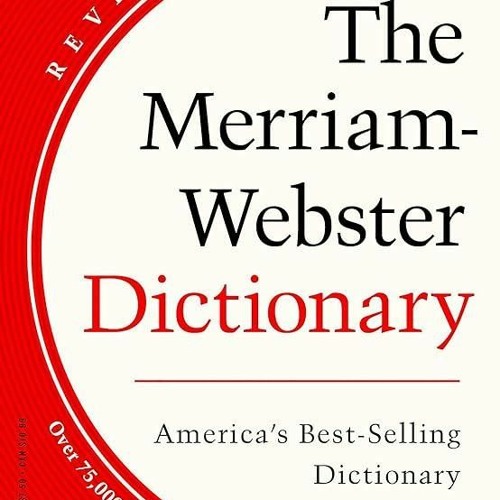 Stream PDF The Merriam-Webster Dictionary, New Edition, 2022 Copyright ... Stream PDF The Merriam-Webster Dictionary, New Edition, 2022 Copyright ...